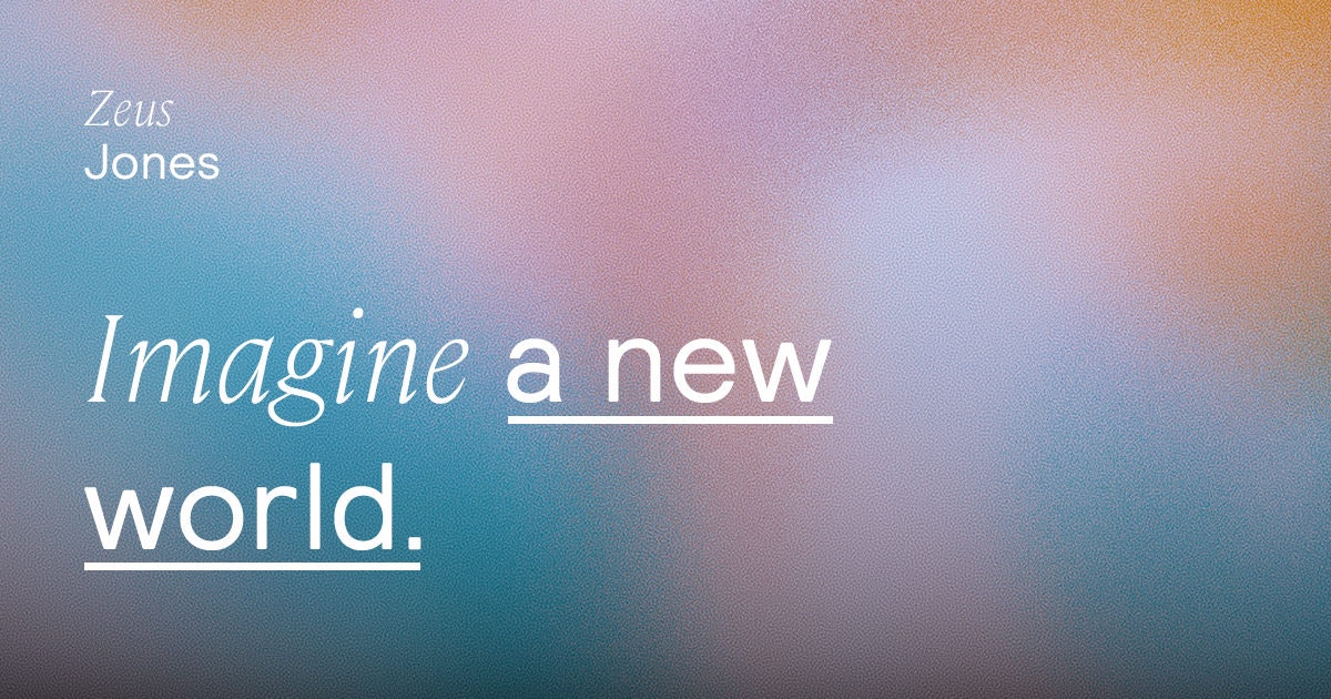 Zeus Jones | Brand, Culture & Experience